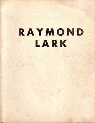 RAYMOND LARK: DISTINGUISHED AMERICAN ARTIST - (LARK, RAYMOND). Lark ...